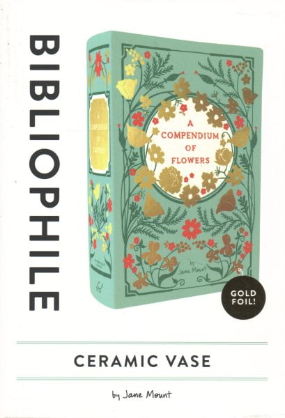 Bibliophile Ceramic Vase: A Compendium of Flowers: A Compendium of ...