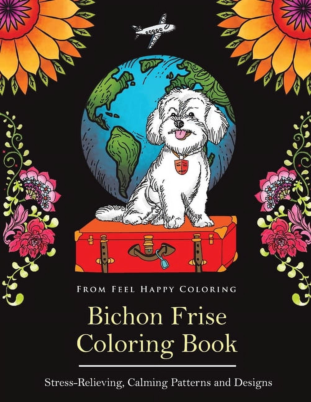 Bichon Frise Coloring Book: Fun Bichon Frise Coloring Book for Adults ...
