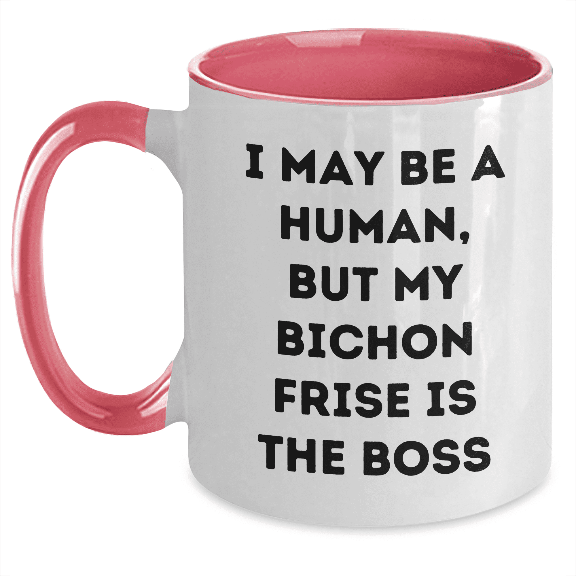Bichon Frise Dog Two Tone Coffee Mug Funny Quote Mothers Day Gift for ...