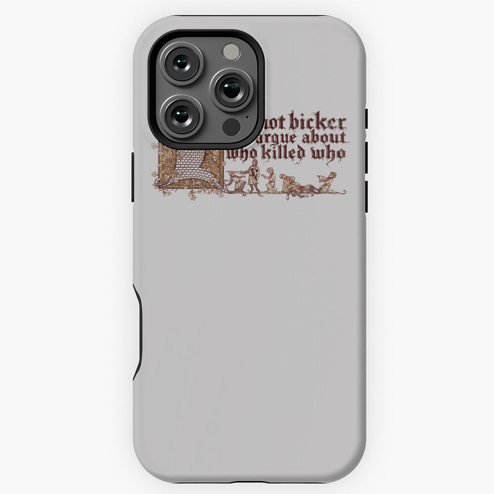 Bicker and Argue Monty Python Quote Phone Case for iPhone 16 15 14 13 ...
