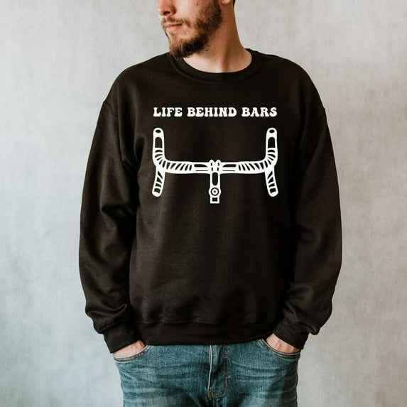 Bicycle Sweatshirt, Life Behind Bars Bicycle Sweatshirt, Mountain Bike, Biker Dad Sweatshirt ...