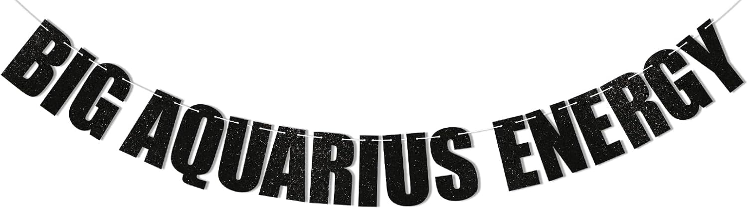 Big Aquarius Energy Banner, Black Glitter, 5" x 5", Zodiac Birthday ...