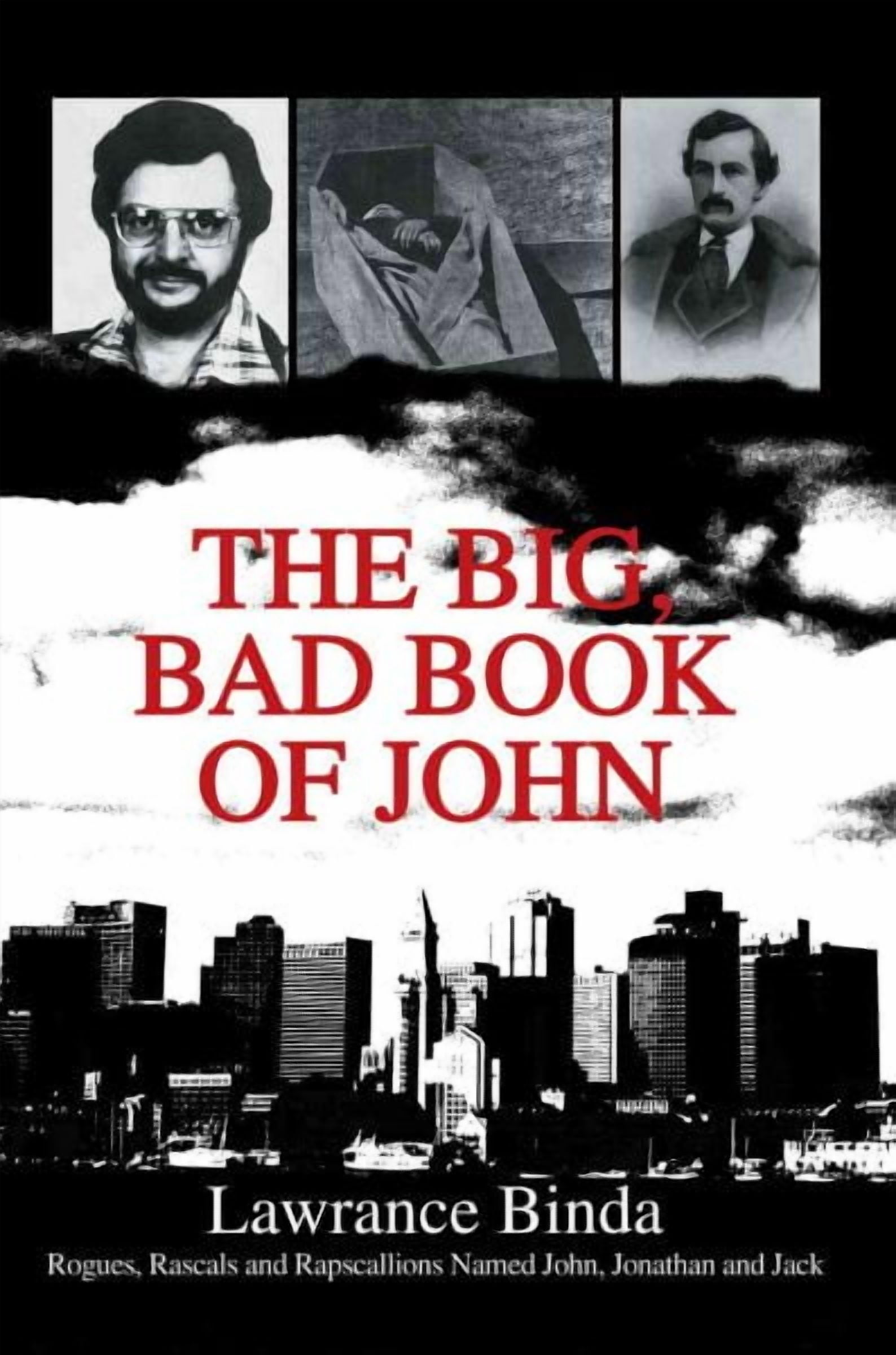 Big, Bad Book of John : Rogues, Rascals and Rapscallions Named John ...