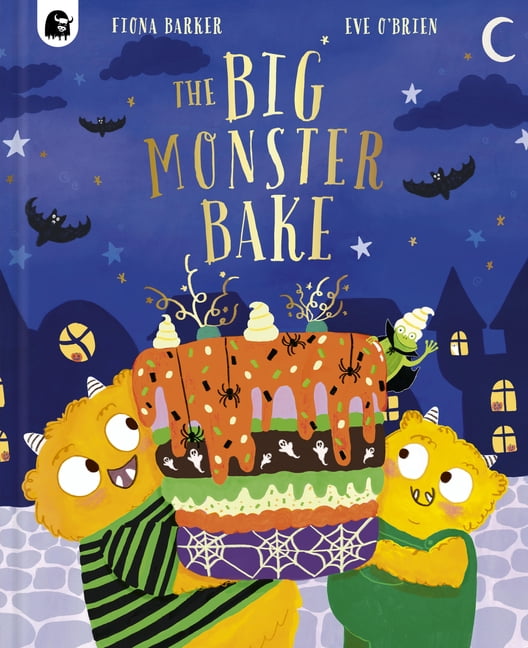 Big Bakes The Big Monster Bake, (Hardcover) - Walmart Business Supplies