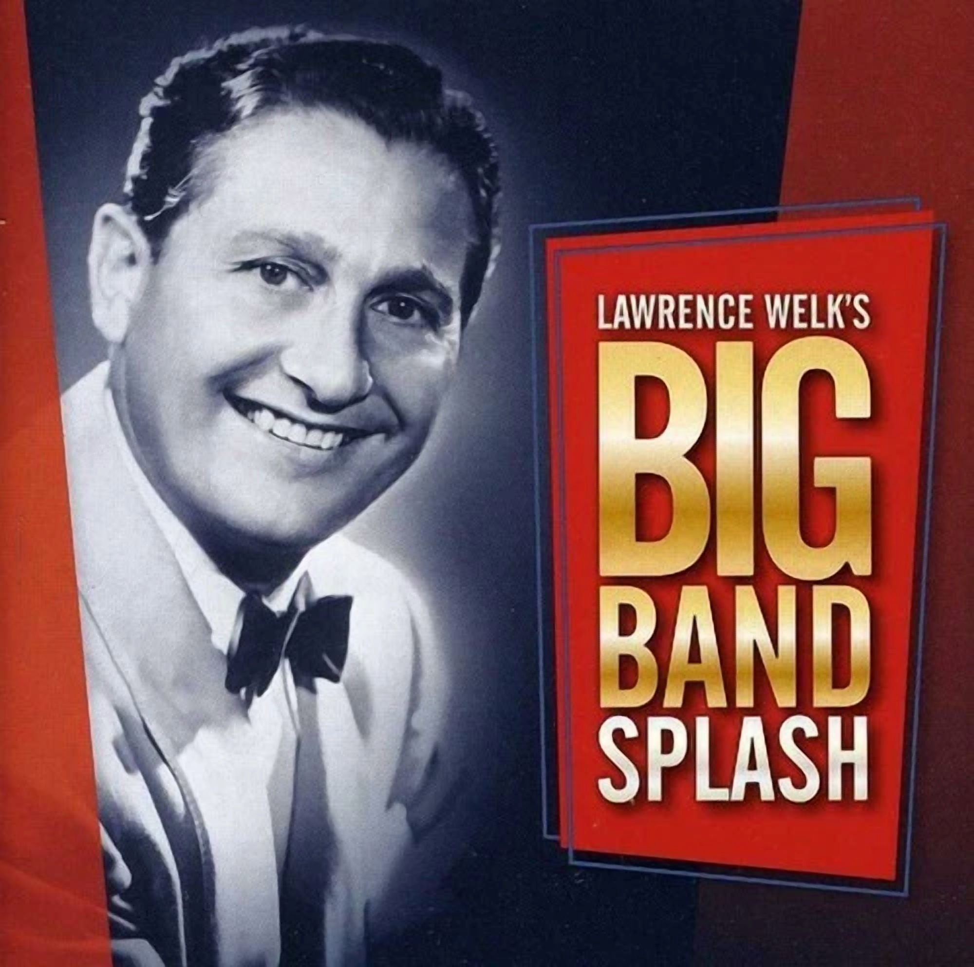 Big Band Splash - Music CD - - 2011-02-25 - Welk Music Group - Ve ...