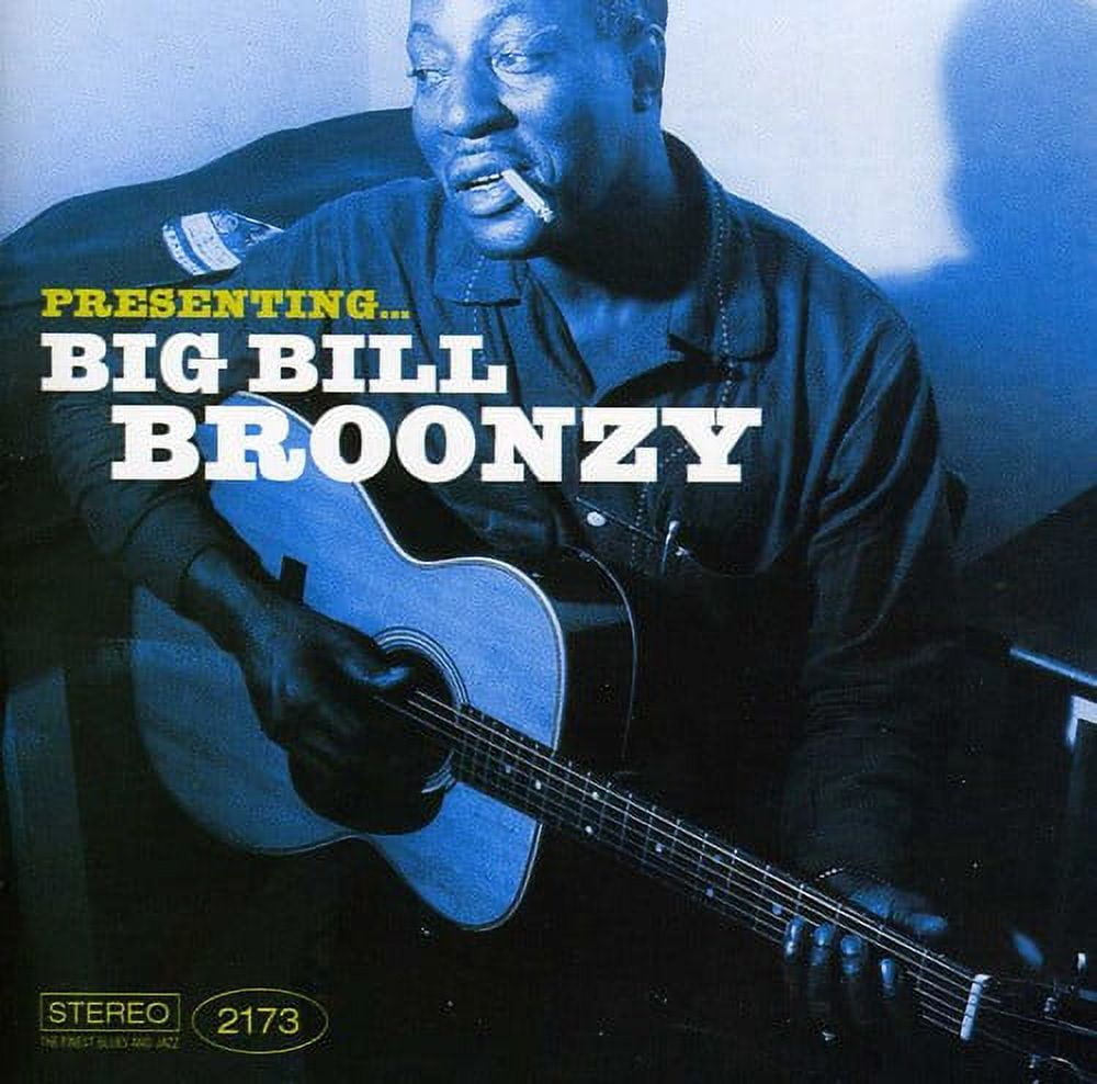 Big Bill Broonzy - Presenting: Big Bill Broonzy - Blues - CD - Walmart.com