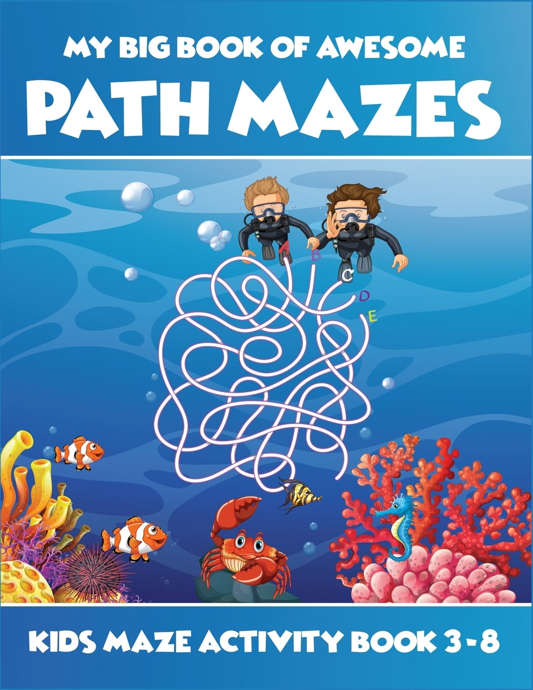 My Big Book Of Awesome Path Mazes Kids Maze Activity Book 3-8: Best ...