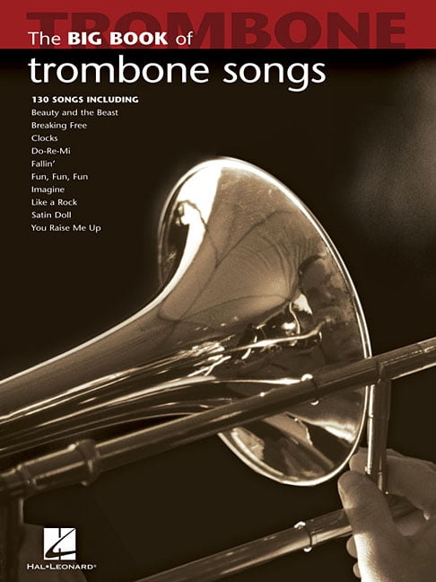 Big Book (Hal Leonard) The Big Book of Trombone Songs, (Paperback ...