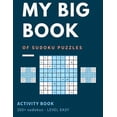 My Big Book Of Sudoku Puzzles Activity Book 200+ Sudoku - Level Easy ...