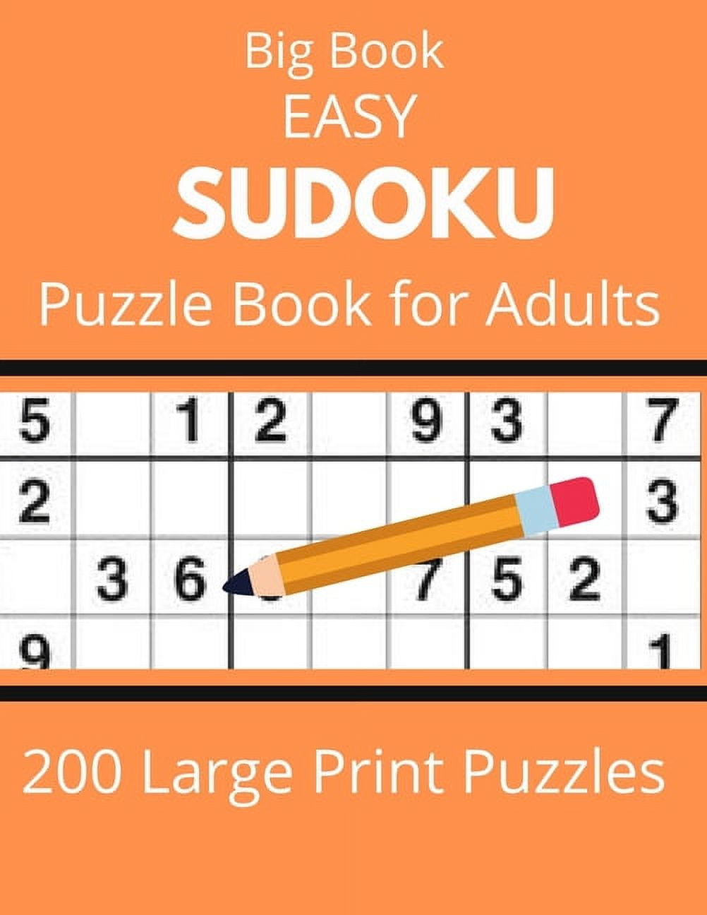 Big Book easy sudoku Puzzle Book for Adults 200 Large Print Puzzles ...