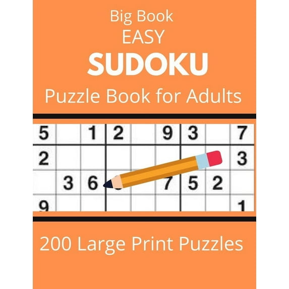 Big Book easy sudoku Puzzle Book for Adults 200 Large Print Puzzles ...