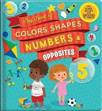 Pre-Owned Big Book of Colors, Shapes, Numbers & Opposites: With Flaps ...