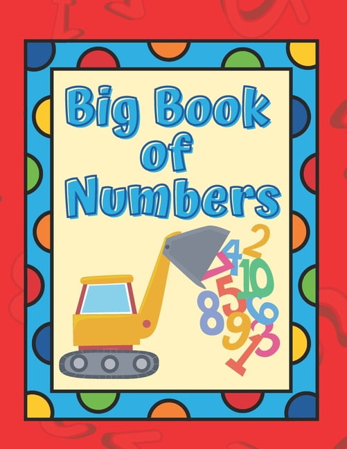 Big Book of Numbers: My Frist Number Tracing, Coloring Activity Book ...