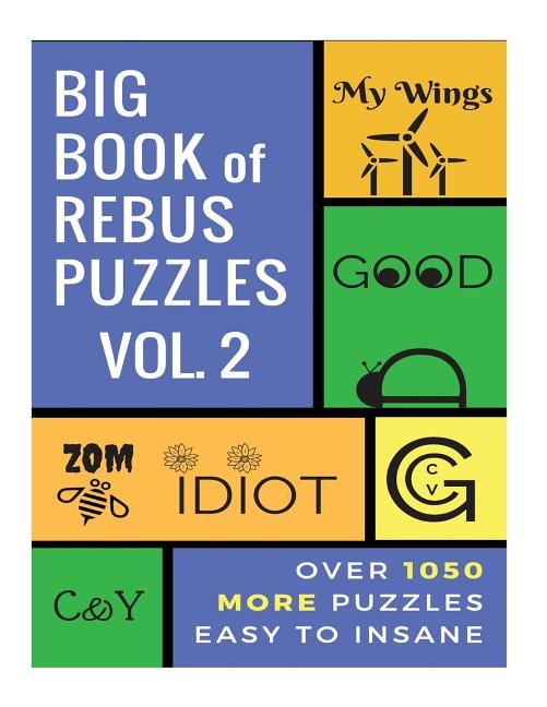 Big Book of Rebus Puzzles Volume 2 (Paperback) by Zentopia Designs ...