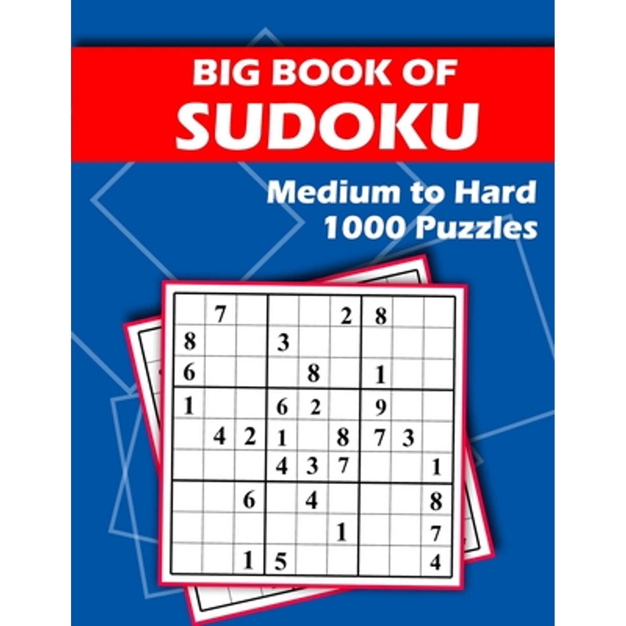 Pre-Owned Big Book of Sudoku - Medium to Hard - 1000 Puzzles: Huge ...