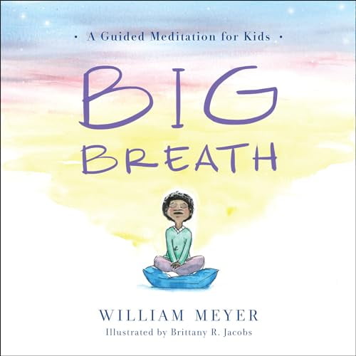 Big Breath: A Guided Meditation for Kids (Hardcover) - Walmart.com