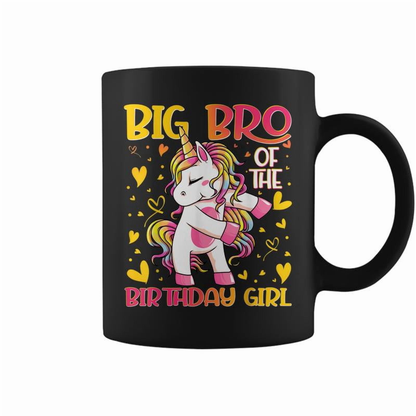 Big Bro Of The Birthday Girl Flossing Unicorn Big Brother Coffee Mugs ...