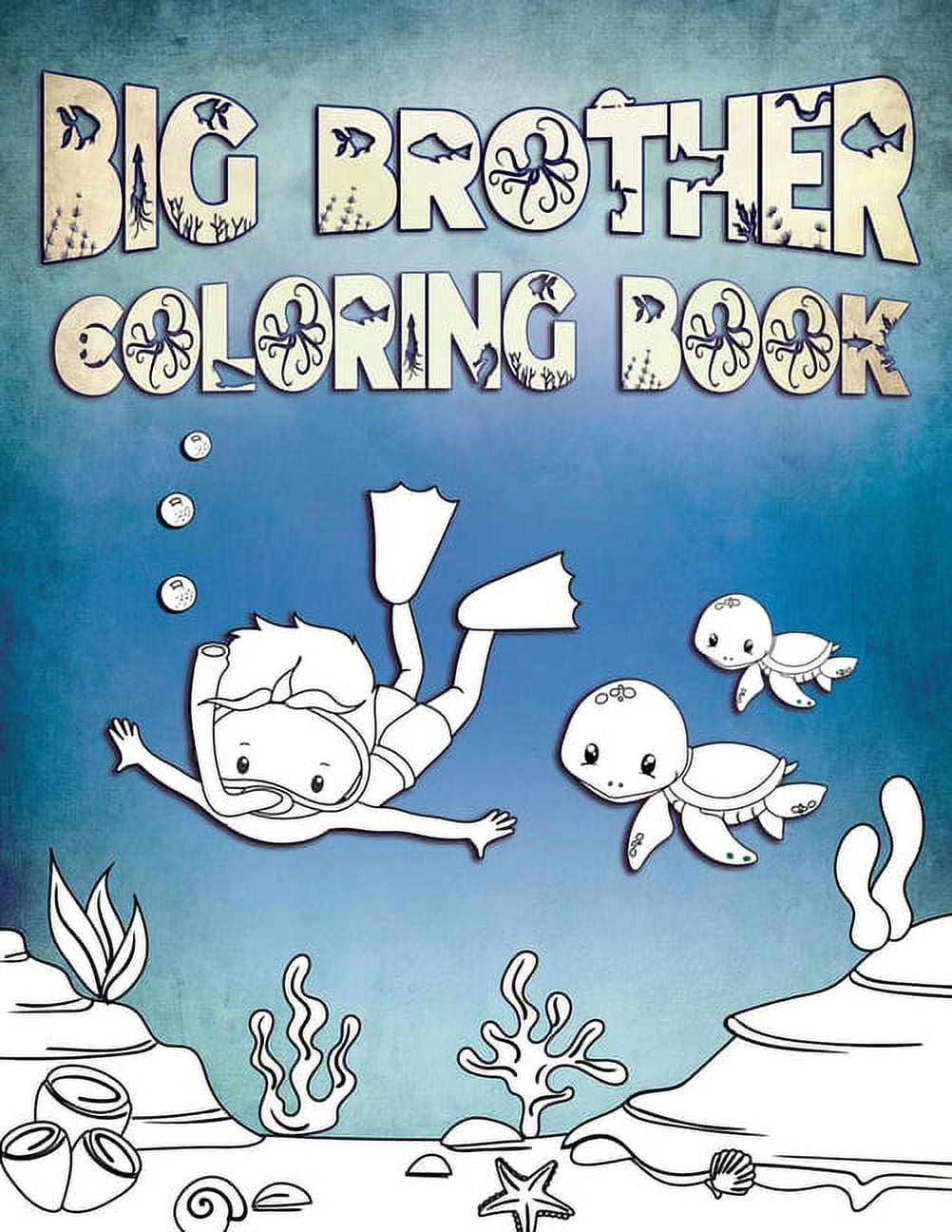 Big Brother Coloring Book: Perfect For Big Brothers Ages 2-6: Cute Gift ...
