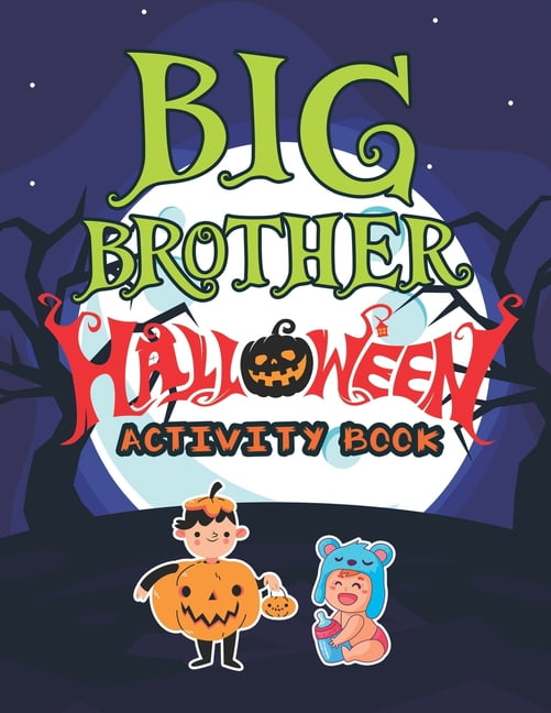 Big Brother Halloween Activity Book: Cute Monsters Activity Coloring ...