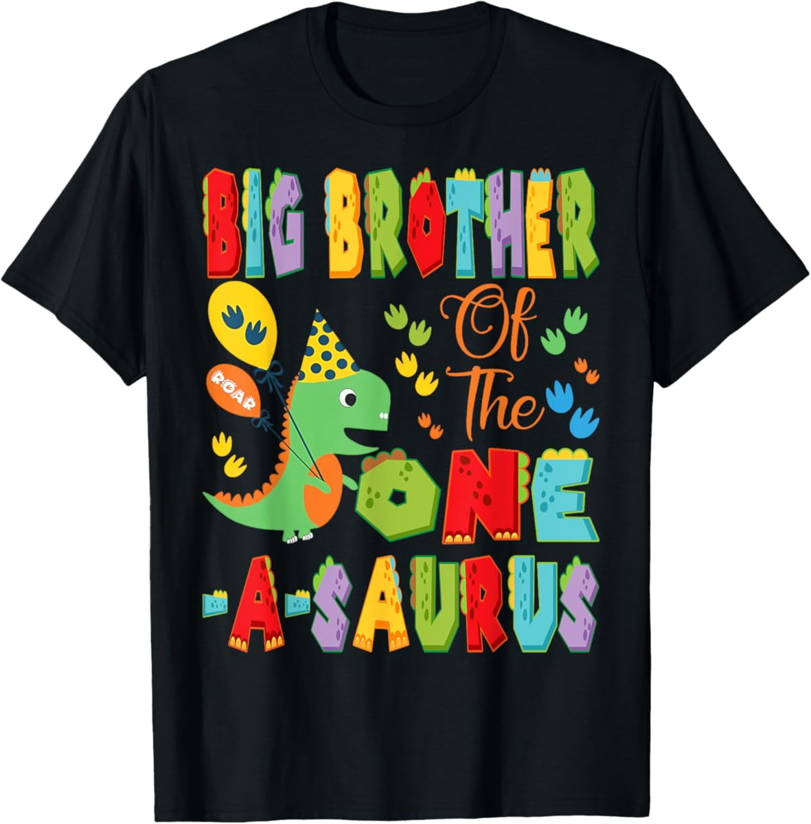 Big Brother Of The One-A-Saurus 1St Birthday Dinosaur Unisex Men Women ...