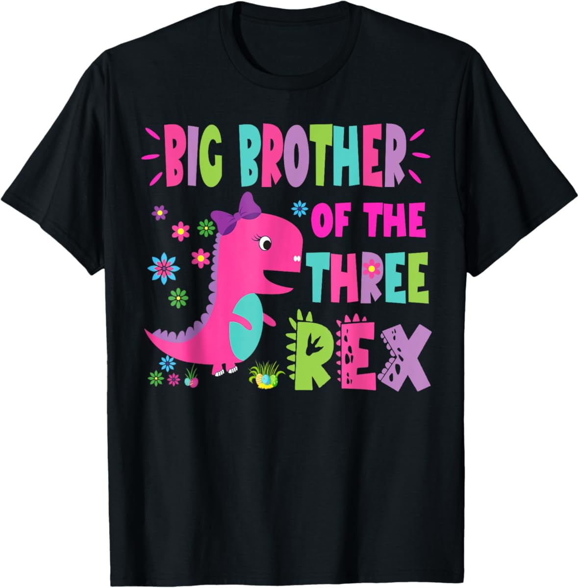 Big Brother Of The Three Rex 3Rd Birthday Dinosaur T-Rex Unisex Men ...