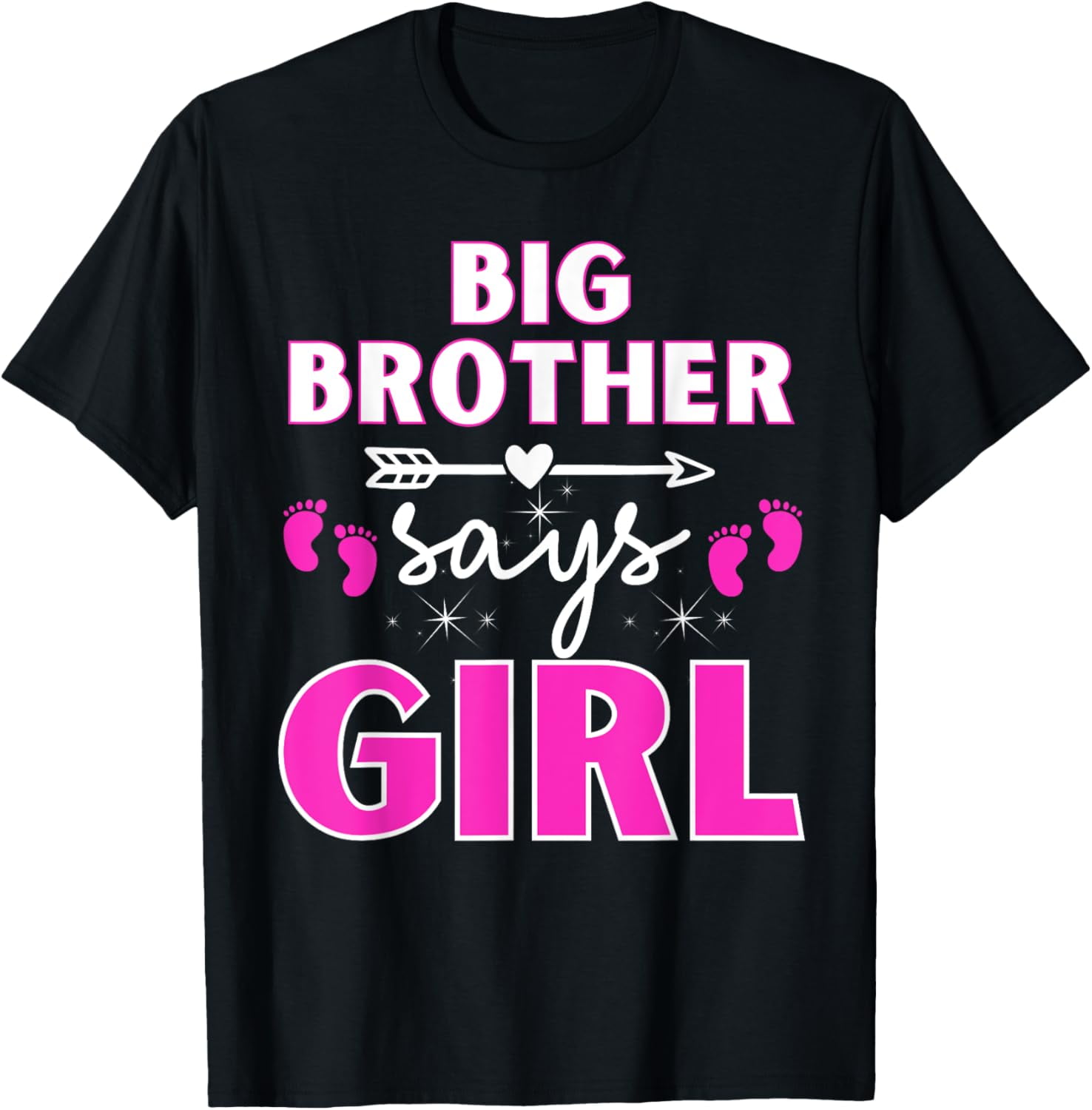 Big Brother Says Girl Gender Reveal Team Pink Pregnancy Bro T-Shirt ...