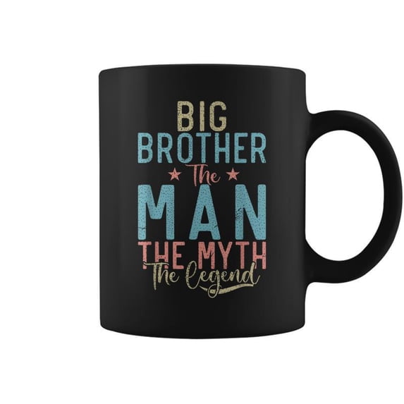 Big Brother The Man The Myth The Legend Big Brother Coffee Mugs ...