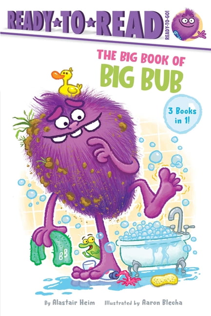Big Bub The Big Book of Big Bub: Big Bub, Small Tub; Big Bub, Small Car ...