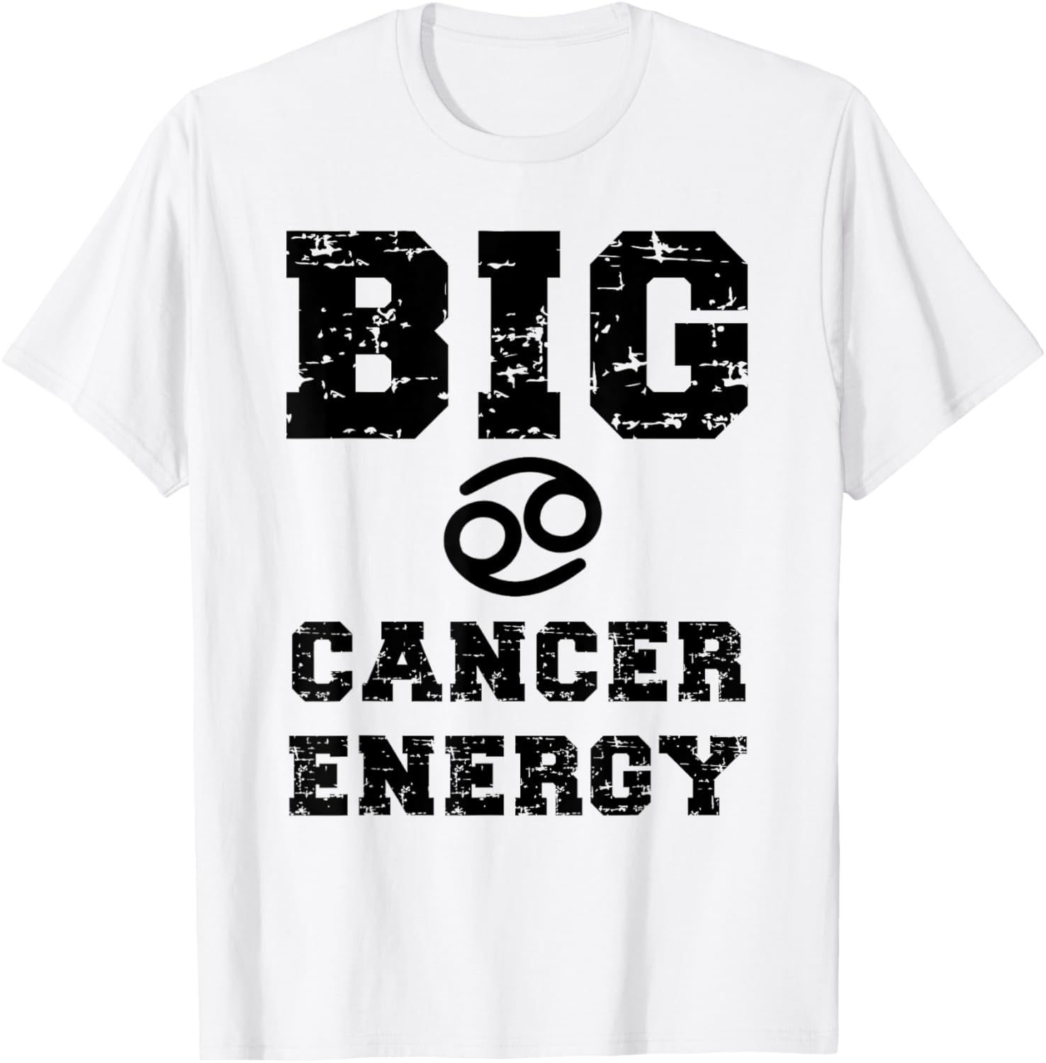 Big Cancer Energy Astrology June July Birthday Zodiac Funny T-Shirt ...