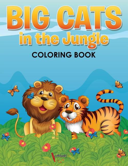 Big Cats in the Jungle Coloring Book (Paperback) - Walmart.com