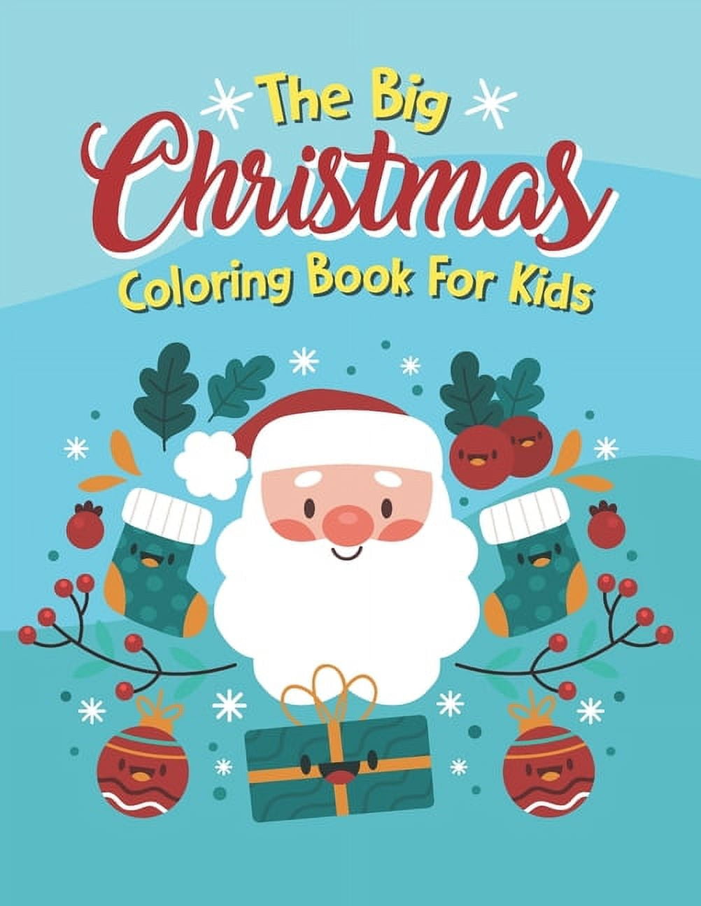 The Big Christmas Coloring Book For Kids : Holiday Coloring Big ...