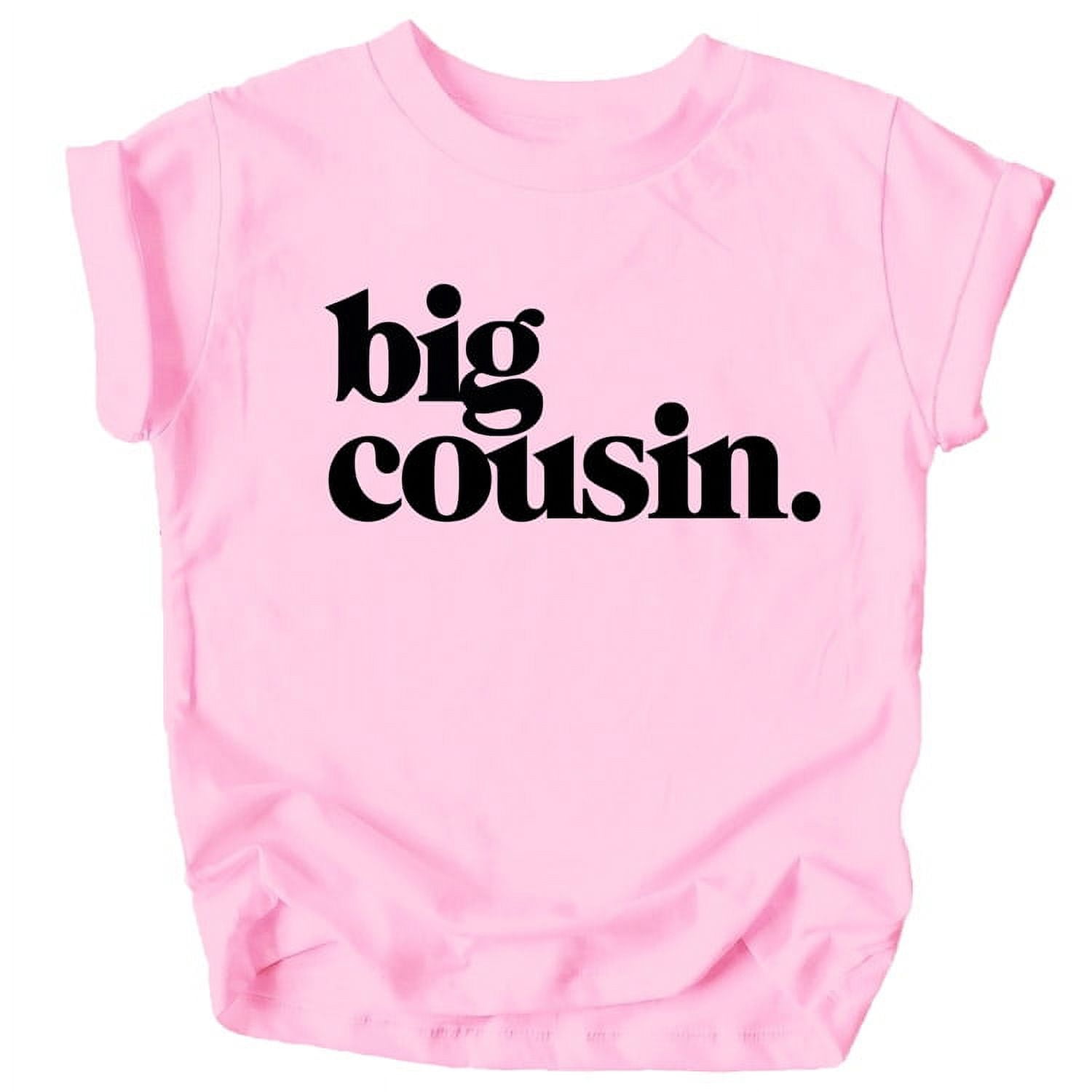 Big Cousin T-Shirts for Girls Fun Family Outfits Pink Shirt - Walmart.com