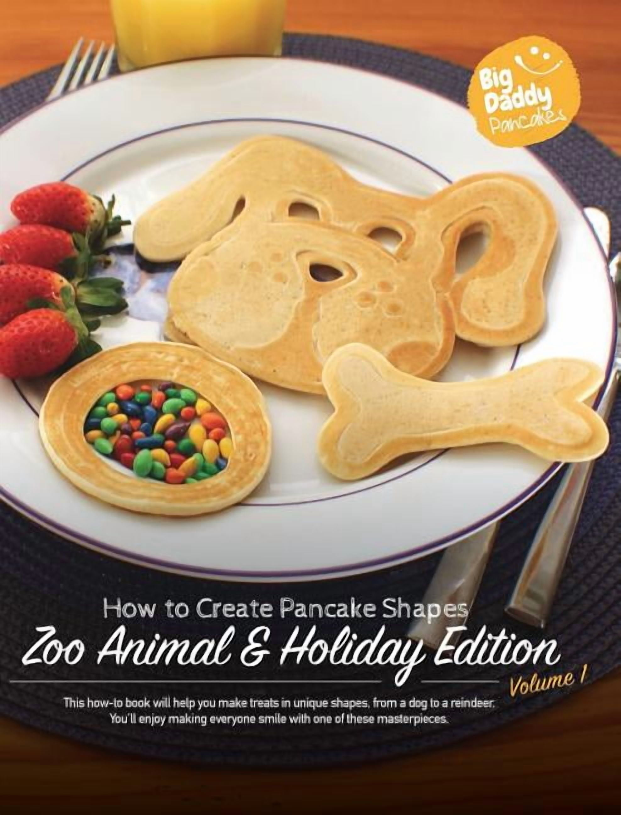 Big Daddy Pancakes - Volume 1 / Zoo Animal & Holiday: How to Create ...