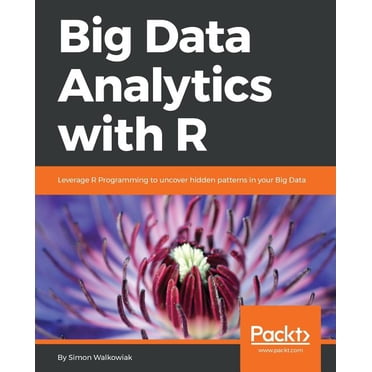 Advanced R Statistical Programming and Data Models: Analysis, Machine ...