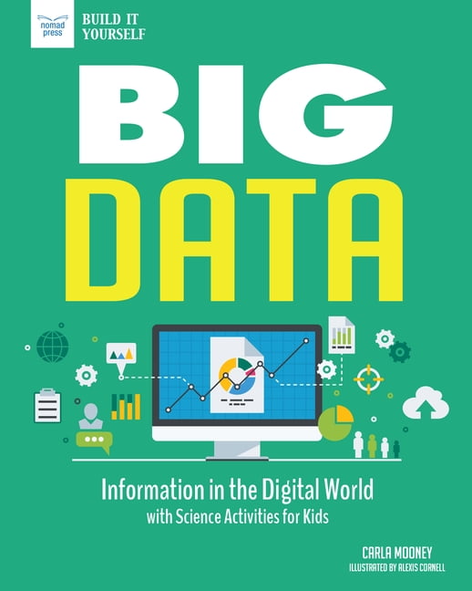 Big Data: Information in the Digital World with Science Activities for ...