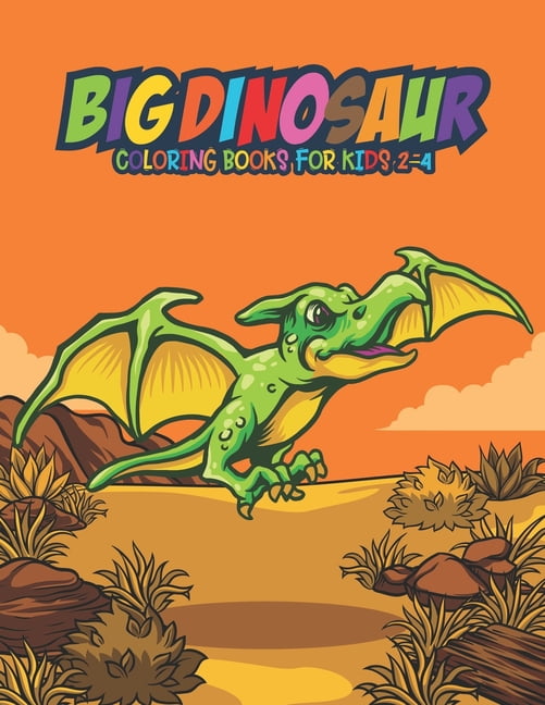Big Dinosaur Coloring Books for Kids 2-4 : Fantastic Dinosaur Coloring ...