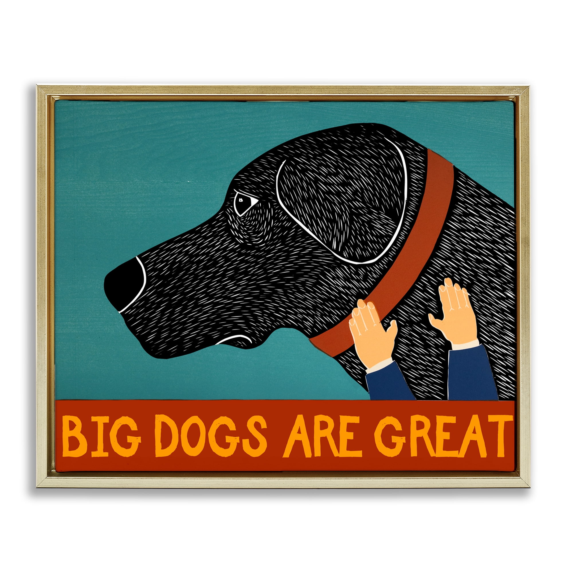 Big Dogs Are Great Gold Framed Floater Canvas Wall Art, design by ...