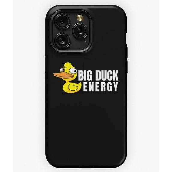 Big Duck Energy Funny Cute Animal Pun Graphic Design A158 Phone Case ...