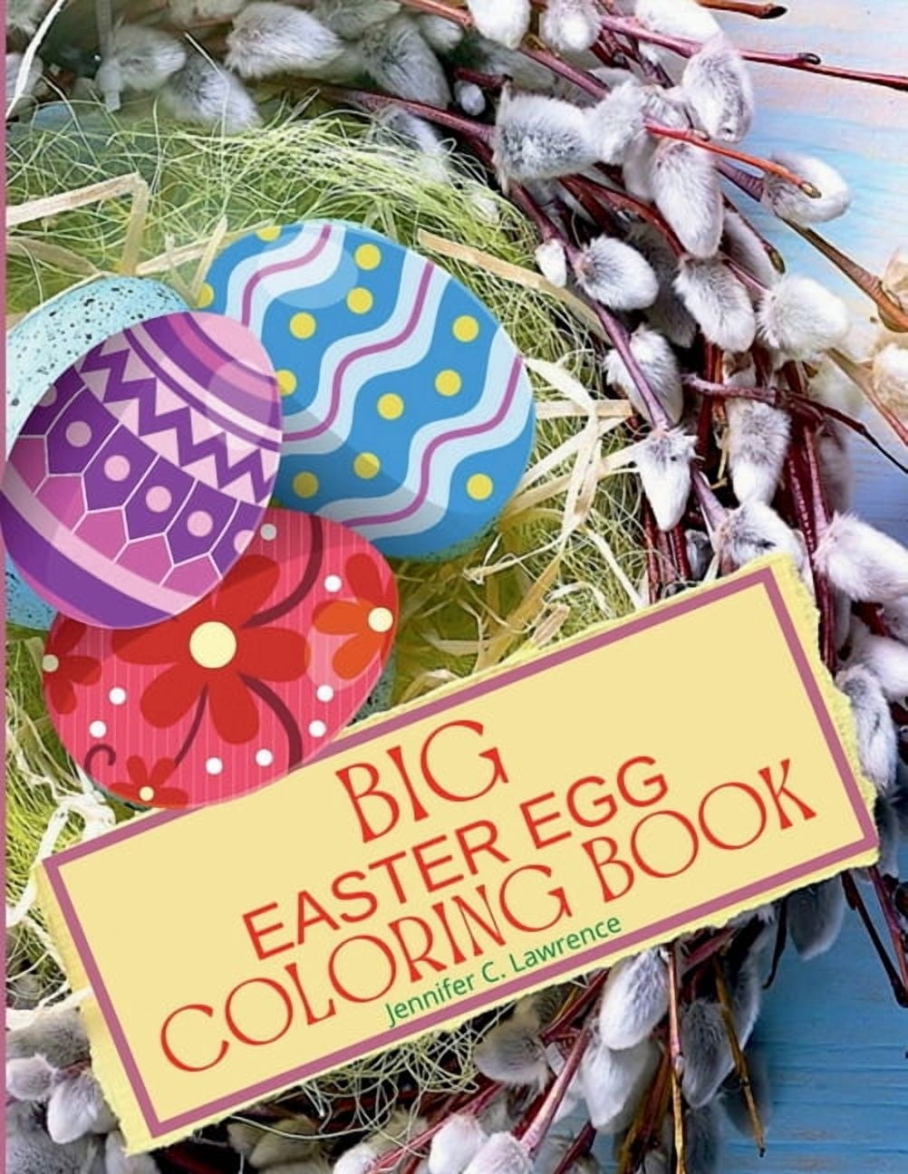 Big Easter Egg Coloring Book: My 1st Easter Egg Coloring Book Fun and ...