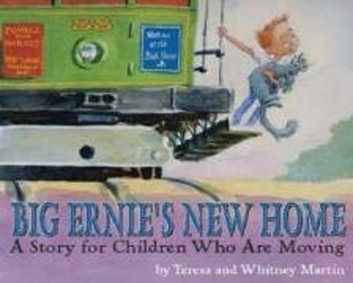Pre-Owned Big Ernie's New Home: A Story for Children Who Are Moving ...