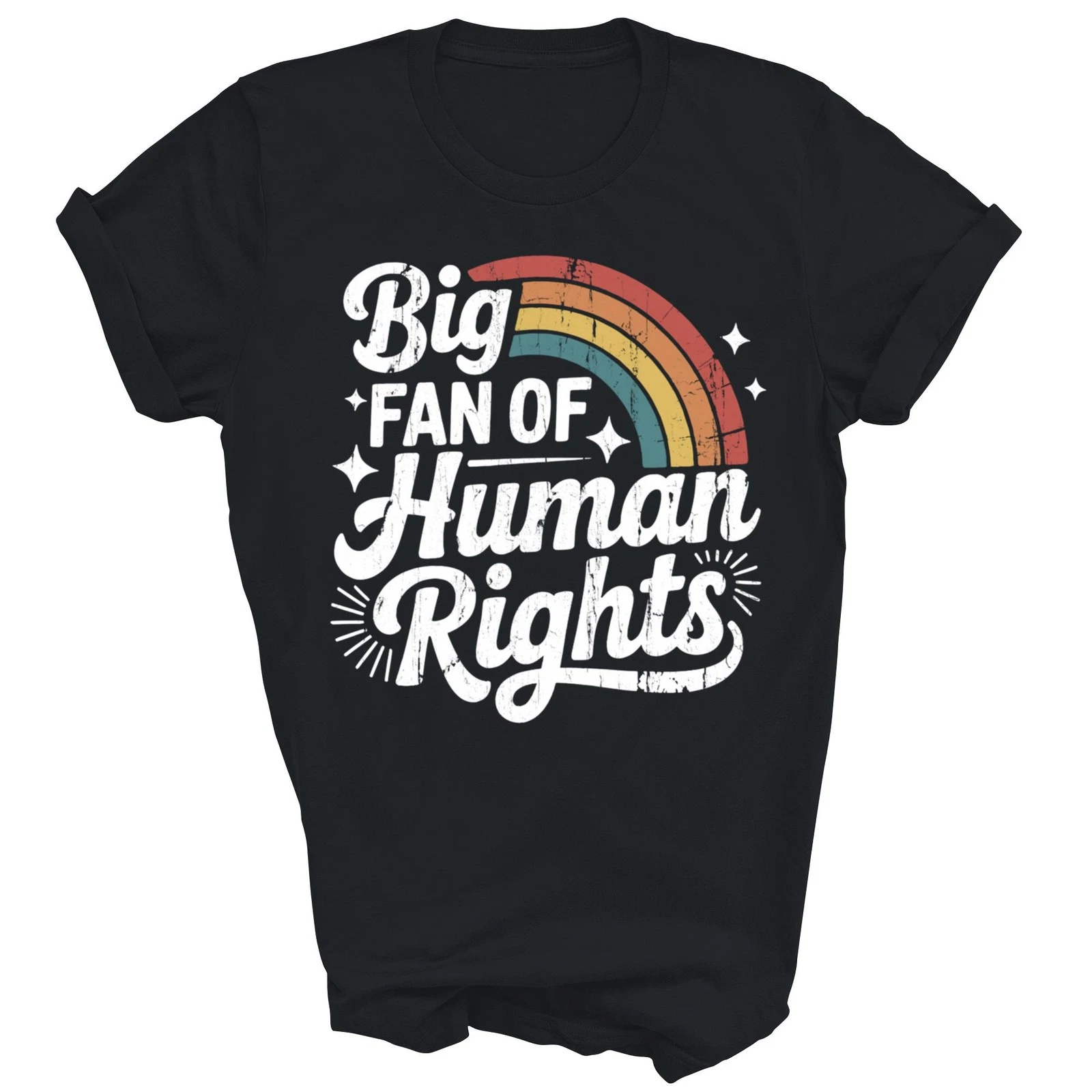 Big Fan Of Human Rights Equality Social Justice Support Top Unisex T ...