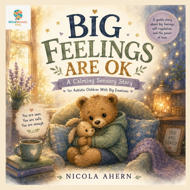 Big Feelings Are Ok. Mind Mosaic Kids Em Big Feelings Are OK: A Calming ...