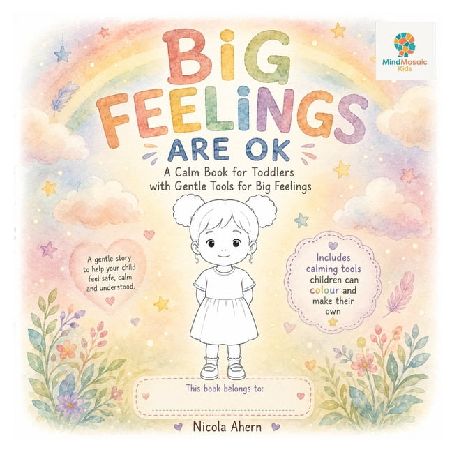 Big Feelings Are Ok. Mind Mosaic Kids Em Big Feelings Are Ok: A Calm ...