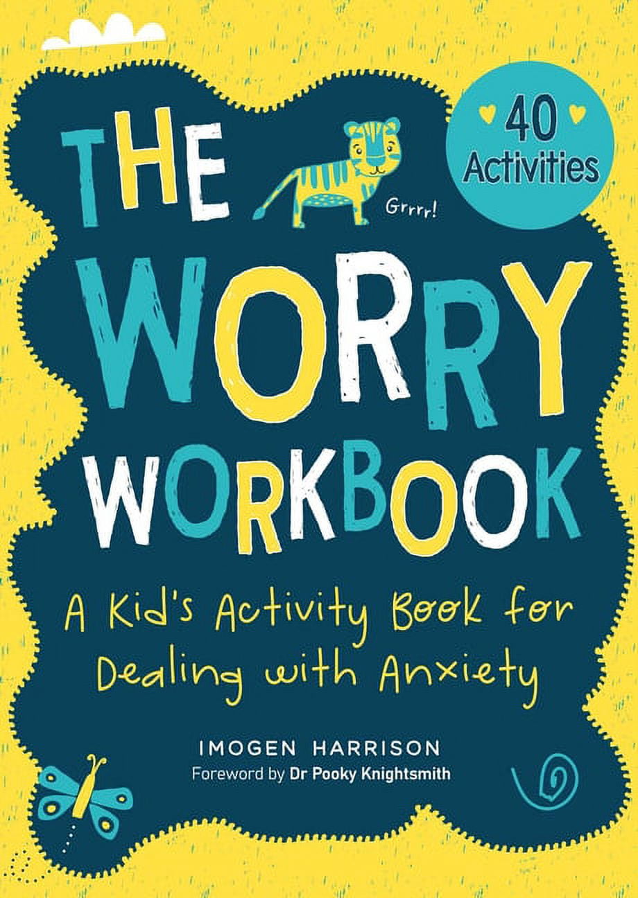 Big Feelings, Little Workbooks: The Worry Workbook : A Kid's Activity ...