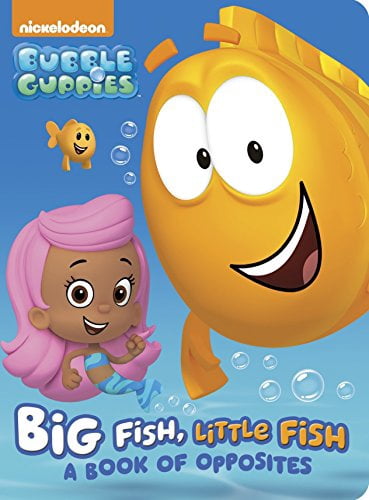 Pre-Owned Big Fish, Little Fish: A Book of Opposites (Bubble Guppies ...