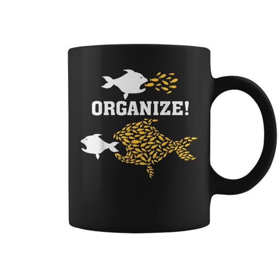 Big Fish Little Fish Pro Union Solidarity Graphic Organize Coffee Mugs ...