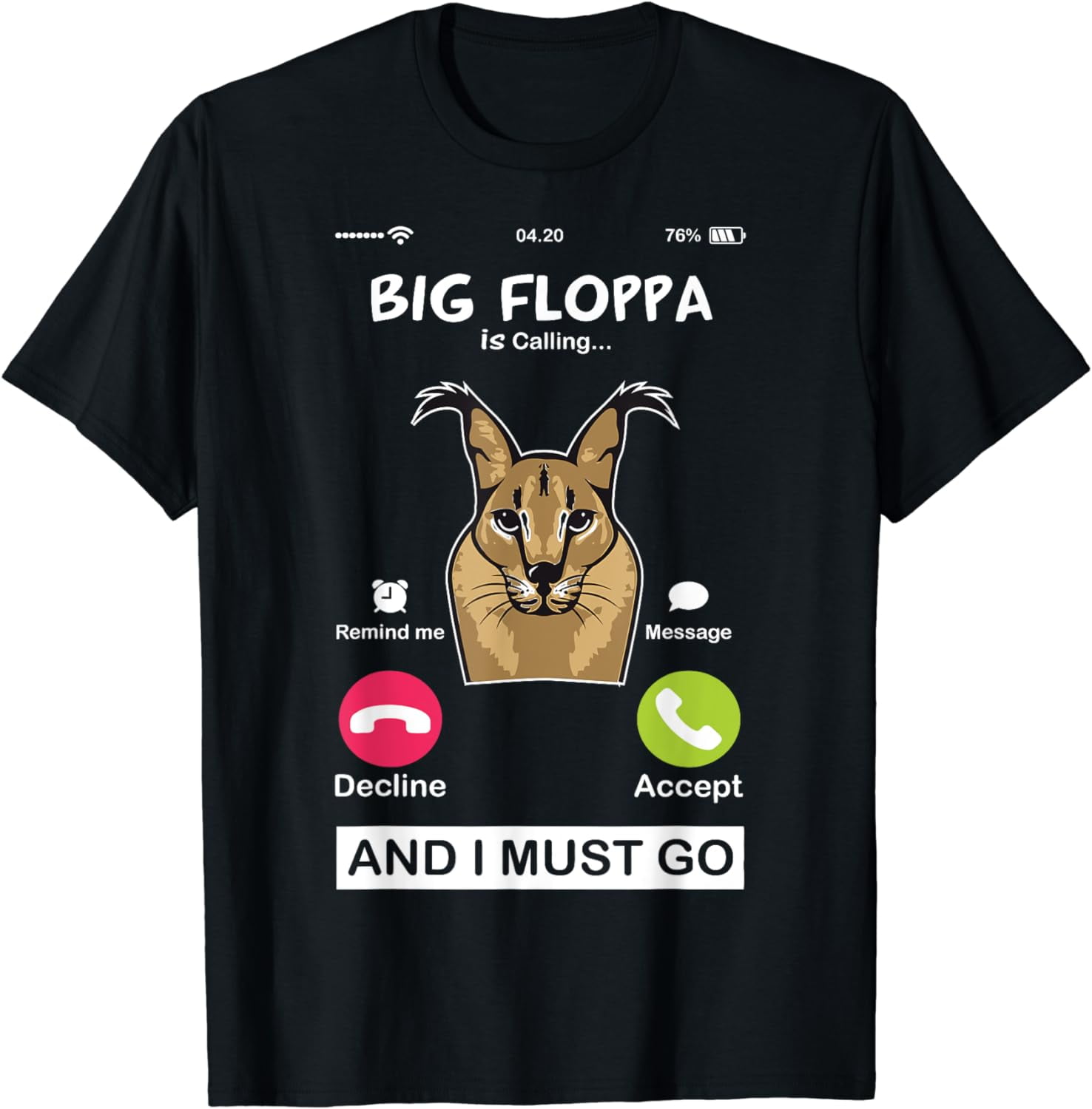 Big Floppa is Calling Caracal Big Cat Meme Funny Cat Floopa T-Shirt - Walmart.com