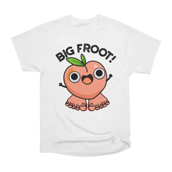 Big Froot Funny Big Foot Pun T-Shirt Tee Gift For Him Merch For Her ...