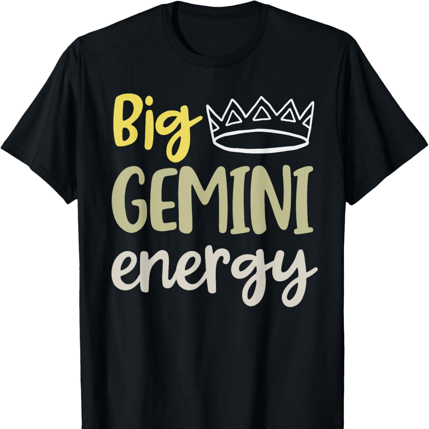 Big Gemini Energy Gemini Queen King WoM1en June Birthday May T-S1Hirt ...