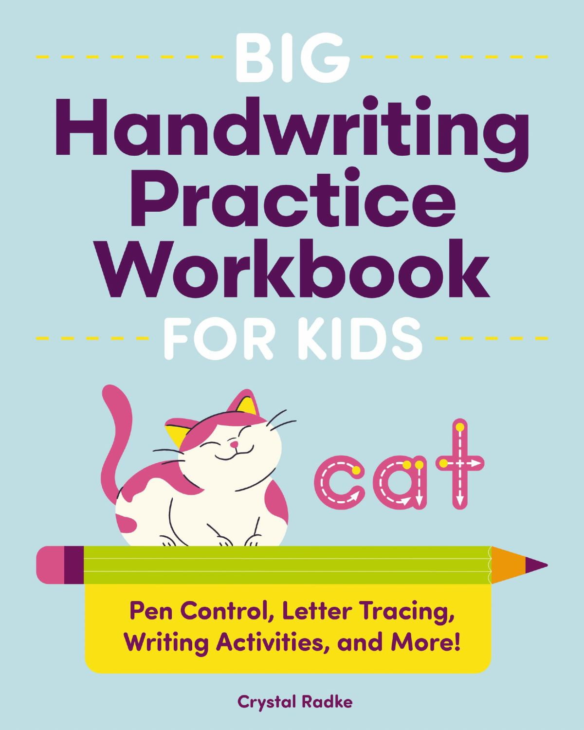 Big Handwriting Practice Workbook for Kids - Cat: Pen Control, Letter ...